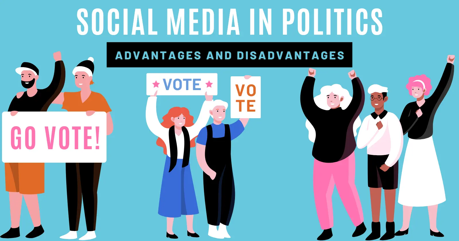 10+ Advantages and Disadvantages of Social Media in Politics » Hubvela